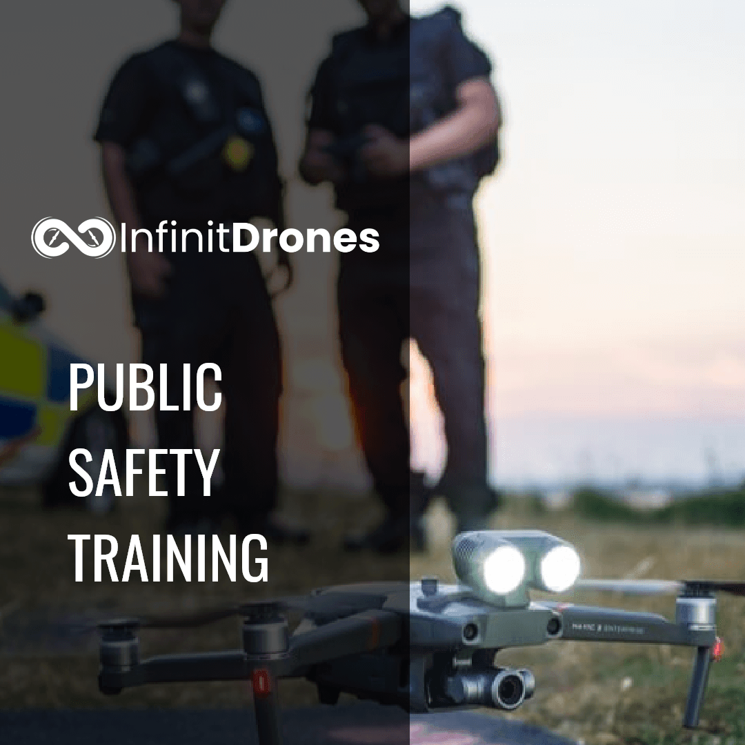 Public Safety Training – Infinit Drones Corp